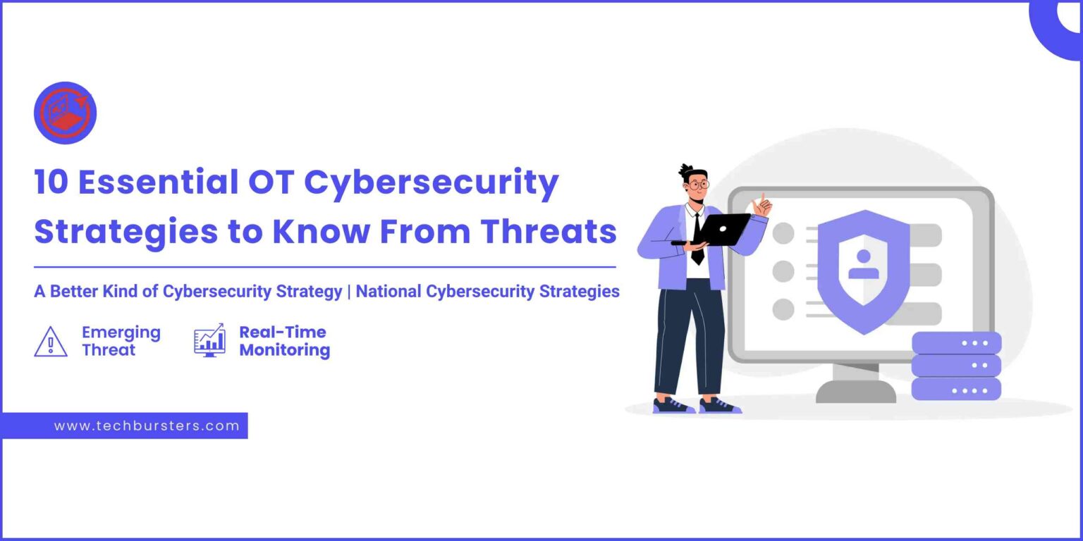 Future-Proof Your OT Cybersecurity Strategy From Emerging Threats